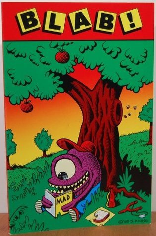 Blab! Vol. 1 by Monte Beauchamp | Goodreads