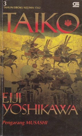 Taiko 3 - Tahun Eiroku Kelima 1562 by Eiji Yoshikawa | Goodreads