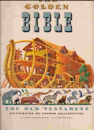 The Golden Bible. Stories from the Old Testament. by Elsa Jane Werner ...
