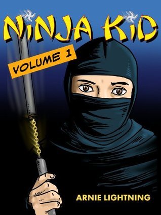 The Secret Life of a Ninja: First Day of School by Arnie Lightning ...
