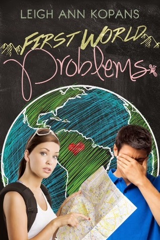First World Problems (Solving For Ex #2) by LeighAnn Kopans | Goodreads