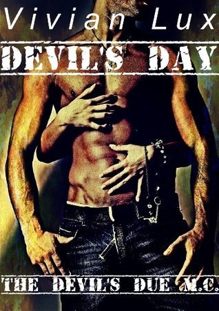 Devil's Day (Devil's Due M.C., #5) by Vivian Lux | Goodreads