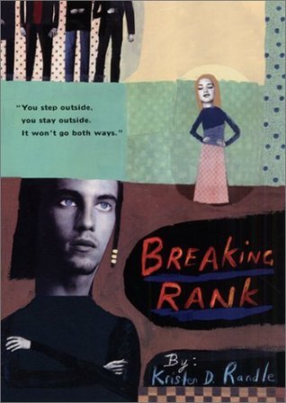 Breaking Rank by Kristen D. Randle | Goodreads