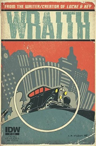 The Wraith: Welcome To Christmasland #7 (of 7) by Joe Hill | Goodreads