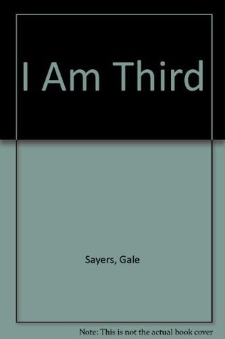 I Am Third by Gale Sayers | Goodreads