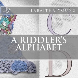 A Riddler's Alphabet (Volume 1) by Tabaitha Young | Goodreads