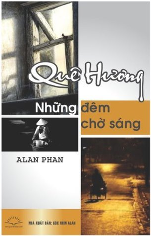 Quê Hương Những Đêm Chờ Sáng (Eastern Frisian Edition) by Alan Phan ...