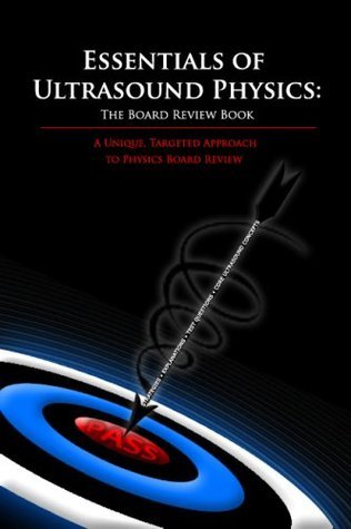 Essentials of Ultrasound Physics: The Board Review Book by Frank R ...