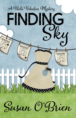 Finding Sky (Nicki Valentine Mystery, #1) by Susan O'Brien | Goodreads