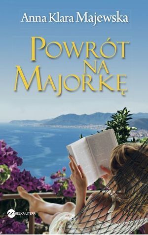 Powrót na Majorkę (Majorka, mi amor!, #2) by Anna Klara Majewska ...