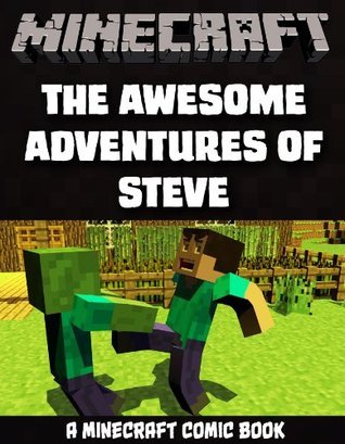 Minecraft Comic: The Awesome Adventures of Steve by Minecraft Books ...