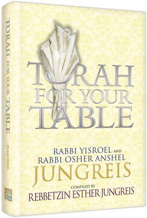Torah for Your Table by Yisroel Jungreis | Goodreads