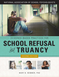 Evidence-Based Practices for School Refusal and Truancy by Mary Wimmer ...