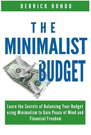 The Minimalist Budget: Learn the Secrets of Balancing Your Budget Using ...