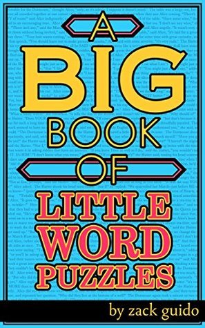 A Big Book Of Little Word Puzzles: 550+ Word Puzzles To Entertain ...