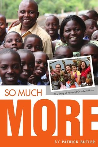 So Much More by Patrick Butler | Goodreads