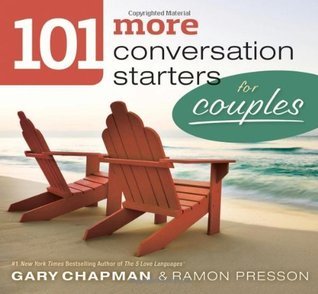 101 More Conversation Starters for Couples Sampler by Gary Chapman ...