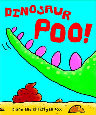 Dinosaur Poo by Diane Fox | Goodreads