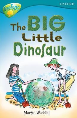 The Big, Little Dinosaur by Martin Waddell | Goodreads