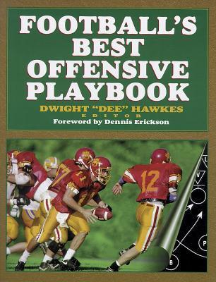 Football's Best Offensive Playbook by Dwight Dee Hawkes | Goodreads