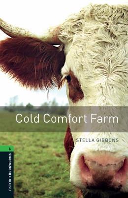 Cold Comfort Farm (Oxford Bookworms Library Level 6) by Clare West ...