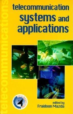 Telecommunication Systems and Applications by F.F. Mazda | Goodreads