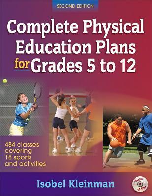 Complete Physical Education Plans for Grades 5 to 12 by Isobel Kleinman ...