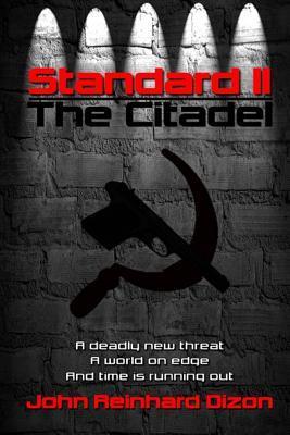 The Citadel (Standard, #2) by John Reinhard Dizon | Goodreads