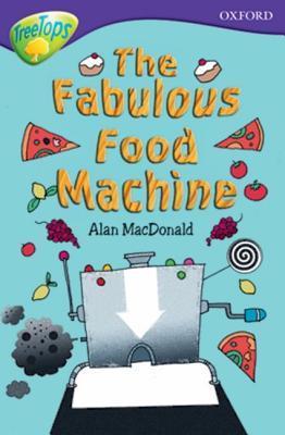 The Fabulous Food Machine by Alan MacDonald | Goodreads