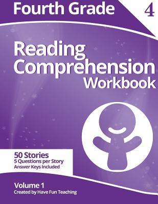 Fourth Grade Reading Comprehension Workbook: Volume 1 by Have Fun ...