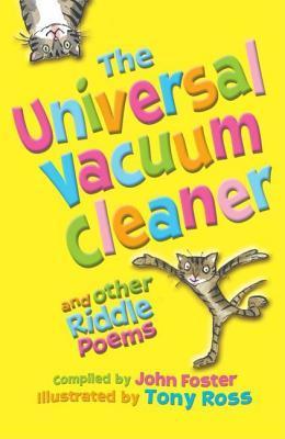 The Universal Vacuum Cleaner and Other Riddle Poems by John Foster ...