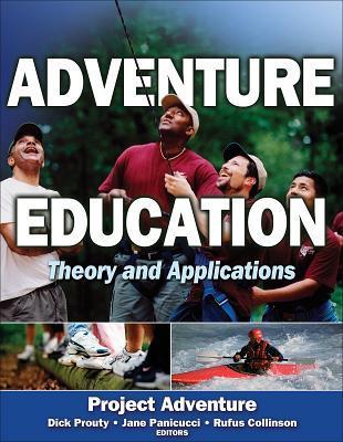 Adventure Education: Theory and Applications by Inc. Project Adventure ...