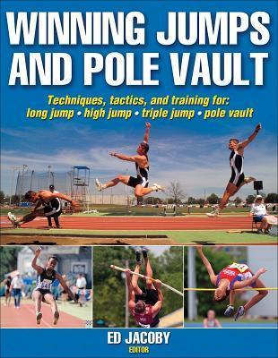 Winning Jumps and Pole Vault by Ed Jacoby | Goodreads