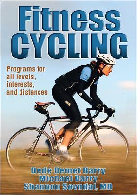 Fitness Cycling (Fitness Spectrum) by Dede Demet Barry | Goodreads