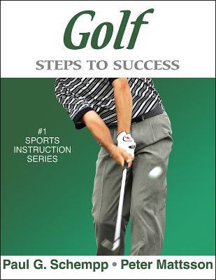 Golf: Steps to Success by Paul Schempp | Goodreads