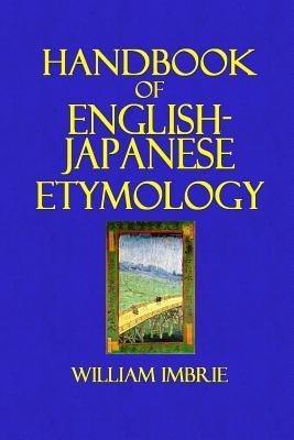 Handbook of English-Japanese Etymology by William Imbrie | Goodreads
