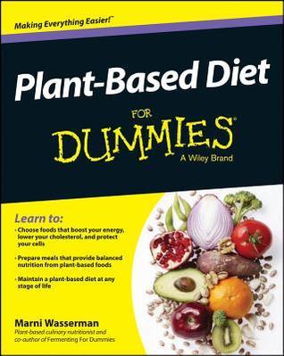 Plant-Based Diet for Dummies (For Dummies Series) by Marni Wasserman ...