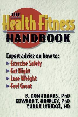The Health Fitness Handbook by B. Don Franks | Goodreads