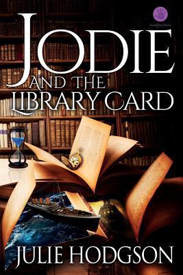 Jodie and the library card by Julie Hodgson | Goodreads