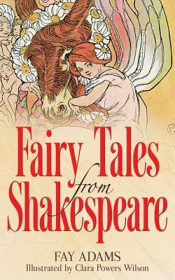 Fairy Tales from Shakespeare by Fay Adams | Goodreads
