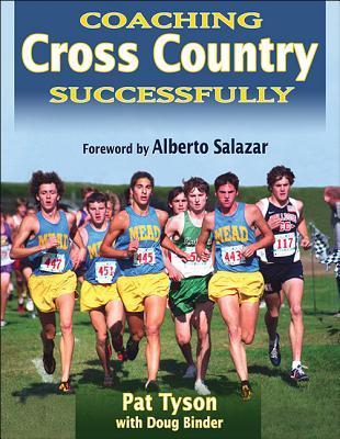 Coaching Cross Country Successfully by Pat Tyson | Goodreads