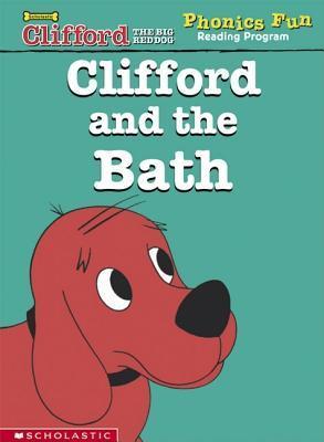 Clifford and the Bath (Clifford the Big Red Dog) by Francie Alexander ...