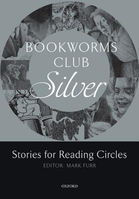 Oxford Bookworms Club Stories for Reading Circles. Silver by David ...