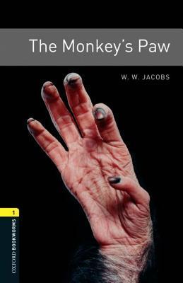 The Monkey's Paw (Oxford Bookworms Stage 1) by W.W. Jacobs | Goodreads