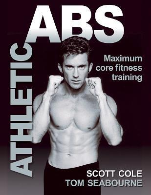 Athletic Abs by Scott Cole | Goodreads