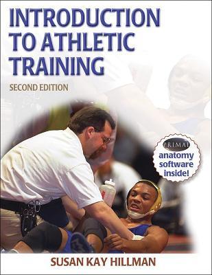 Introduction to Athletic Training - 2nd Edition by Susan Kay Hillman ...
