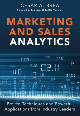 Marketing and Sales Analytics: Proven Techniques and Powerful ...