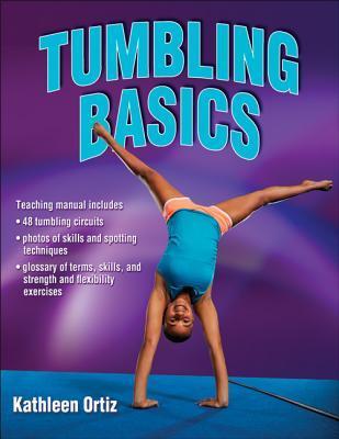 Tumbling Basics by Kathleen Ortiz | Goodreads