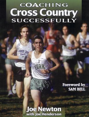 Coaching Cross Country Successfully by Joe Newton | Goodreads