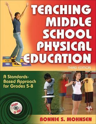 Teaching Middle School Physical Education: A Standards-Based Approach ...